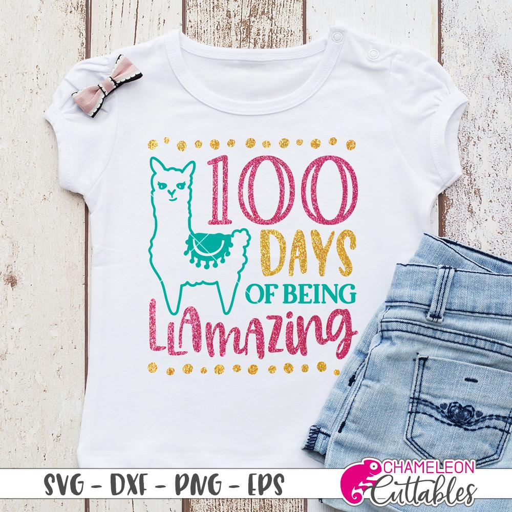 100 Days of being llamazing - 100th Day of School - Llama - SVG - So Fontsy