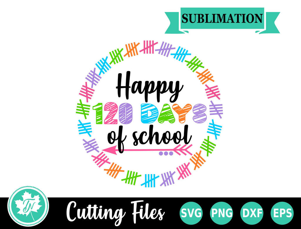 120 Days of School SVG | Happy 120 Days of School - So Fontsy