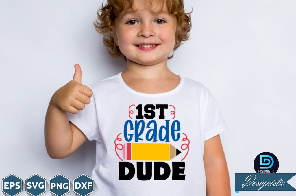 1st grade dude, Back to School SVG - So Fontsy