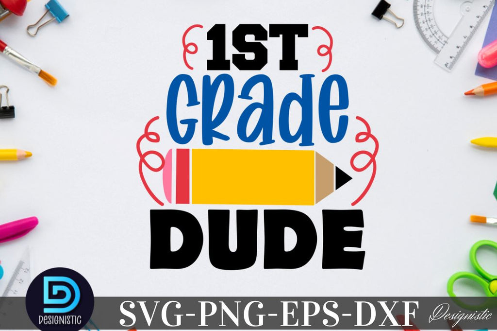 1st grade dude, Back to School SVG - So Fontsy