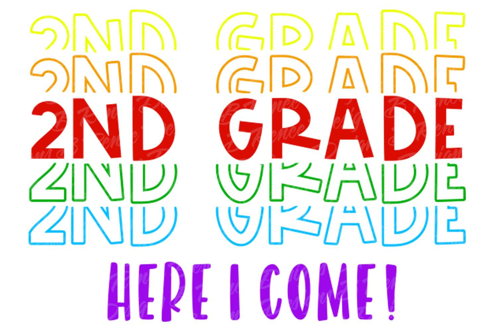 2nd Grade Here I Come | Back to School Shirt SVG - So Fontsy