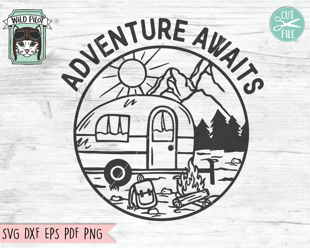 Adventure Awaits svg file, Camper SVG file, Camper cut file, Camping ...