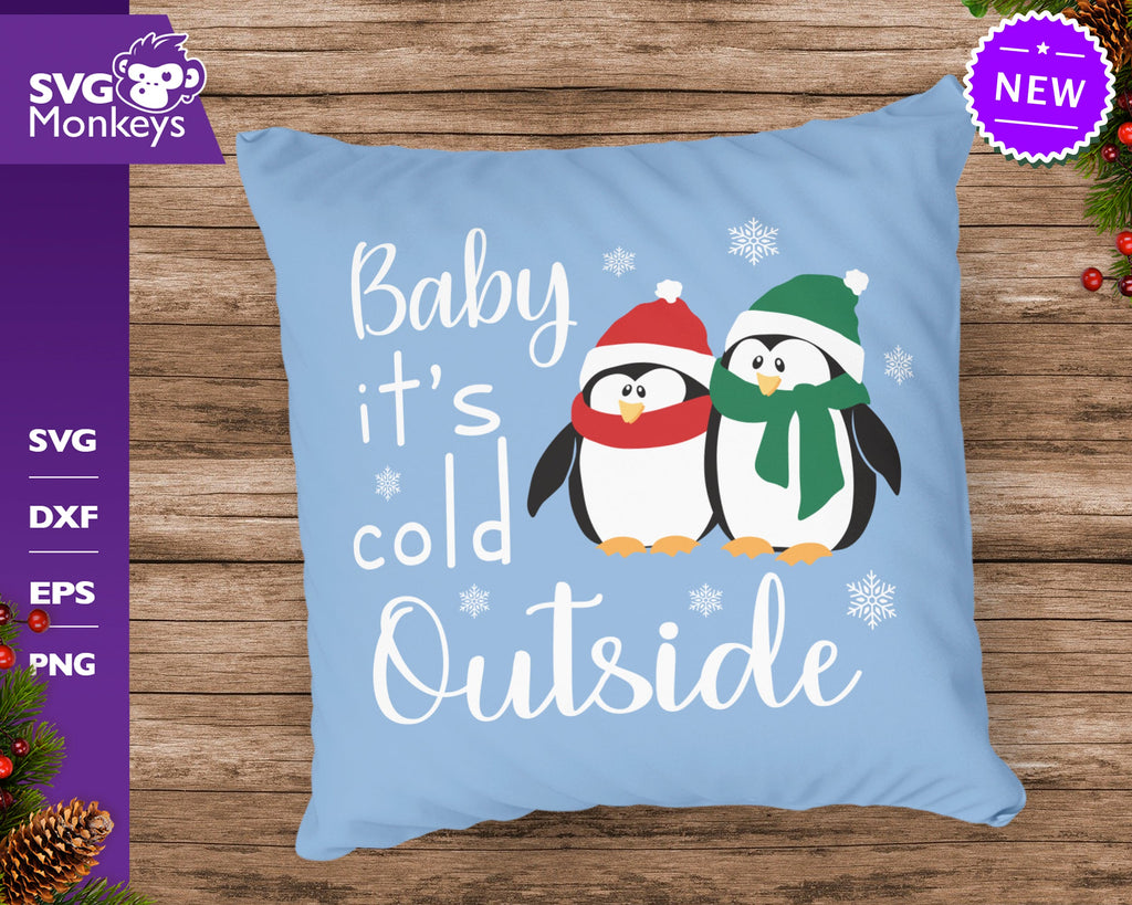 Baby It's Cold Outside Svg, Penguins Svg, Penguin Svg, Christmas Svg ...