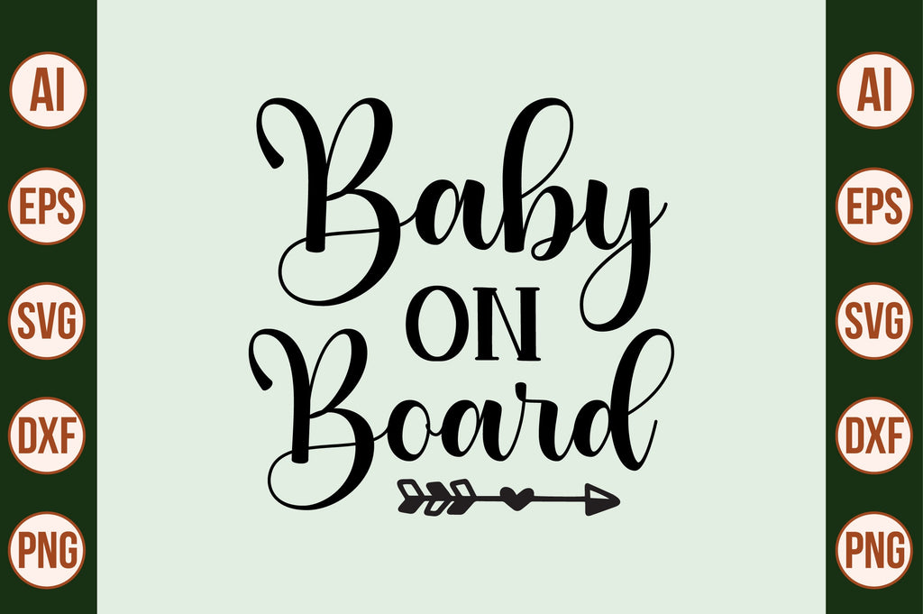 Baby on Board SVG - So Fontsy