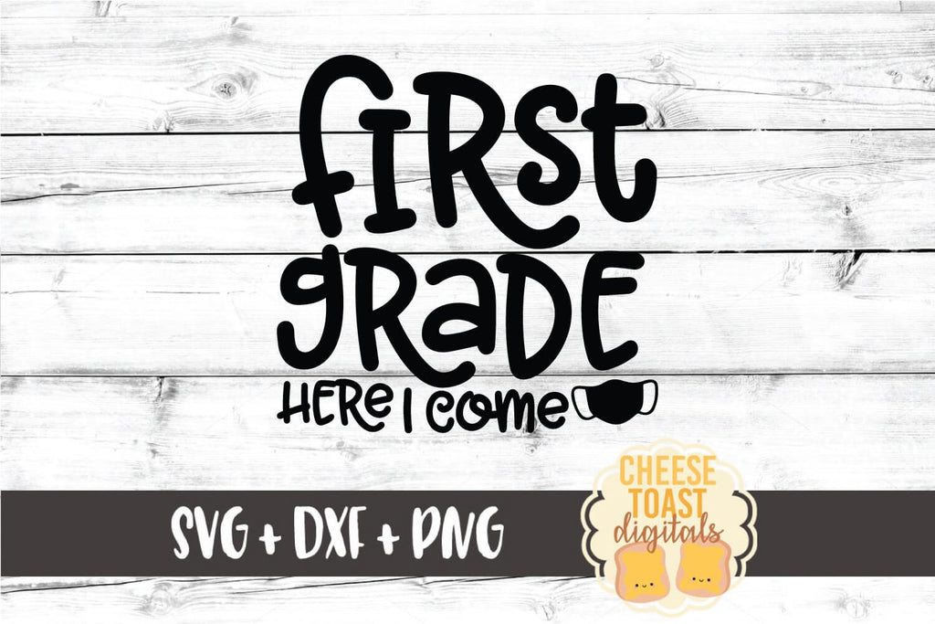 Back To School SVG | First Grade Here I Come - Mask Design - So Fontsy