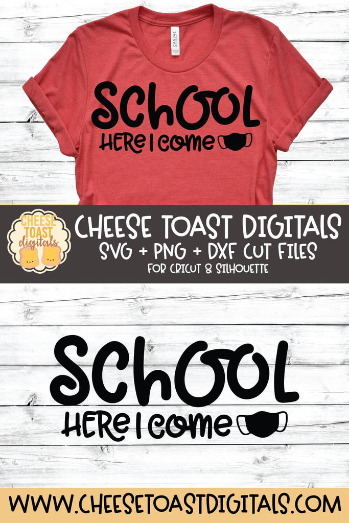 Back To School SVG | School Here I Come - Mask Design - So Fontsy