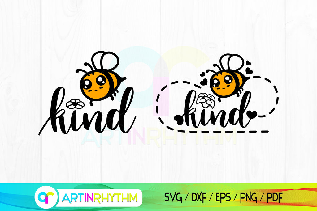 Be Kind Svg, Bee Kind Shirt Design, Bee Svg - So Fontsy