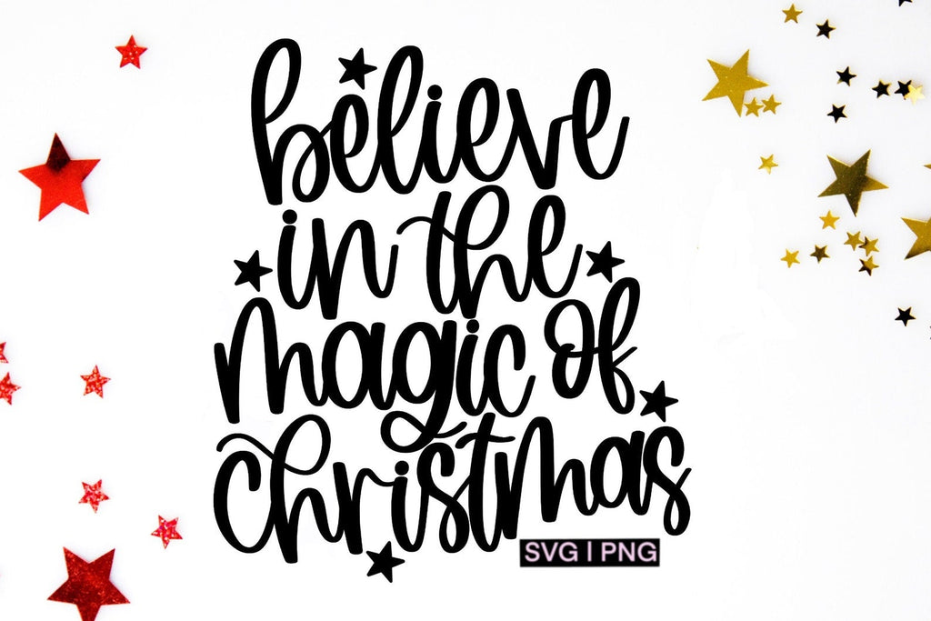 Believe in the magic of Christmas SVG, Hand Lettered SVG - So Fontsy