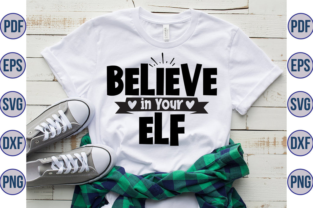Believe in Your Elf SVG - So Fontsy
