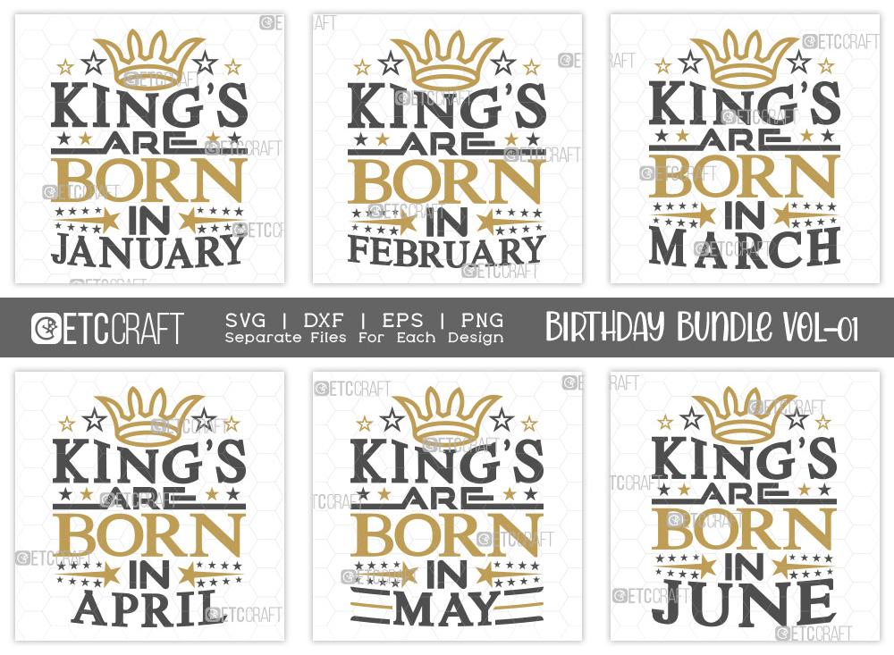 Birthday Bundle Vol-01 | Birthday King SVG | Kings Are Born | In ...