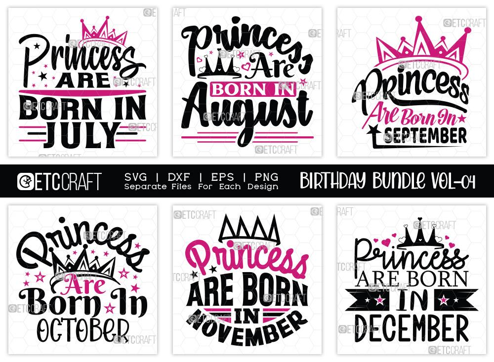 Birthday Bundle Vol-04 | Birthday Queen SVG | Princess Are Born | In ...