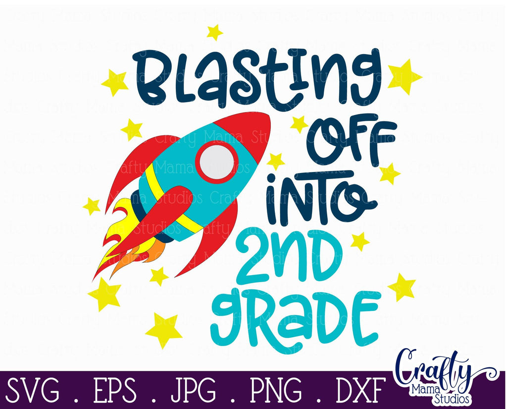 Blasting Off Into 2nd Grade School Svg - So Fontsy