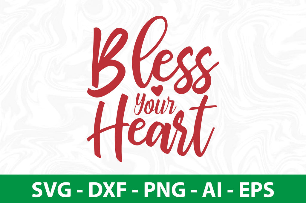 Bless Your Heart svg - So Fontsy