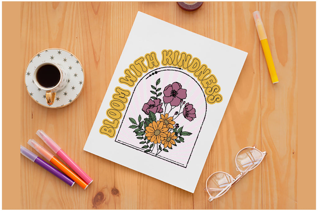 Bloom with Kindness Sublimation - So Fontsy