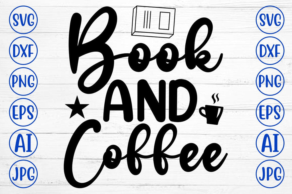 Book And Coffee SVG Cut File - So Fontsy