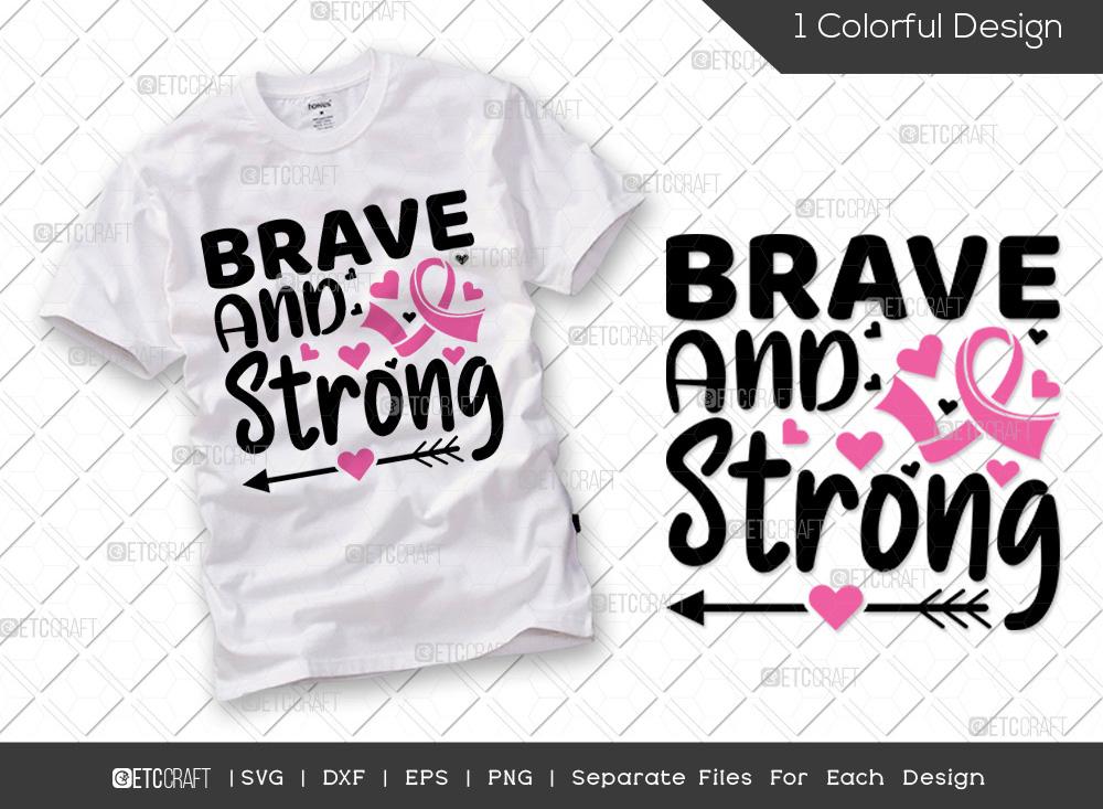 Brave And Strong SVG Cut File | Breast Cancer Svg | Breast Cancer ...