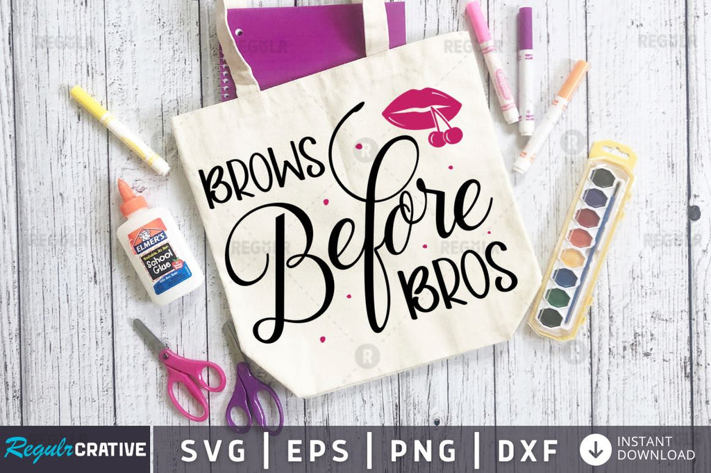 Brows before bros SVG - So Fontsy