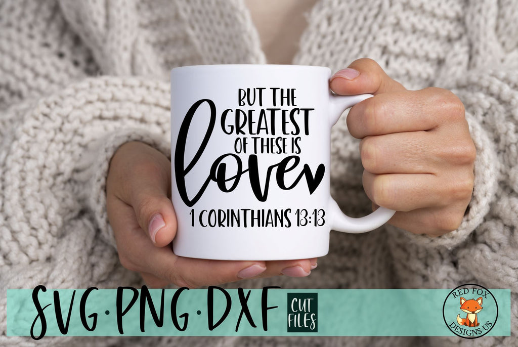 But The Greatest Of These is Love SVG | 1 Corinthians 13 13 SVG | Bible ...