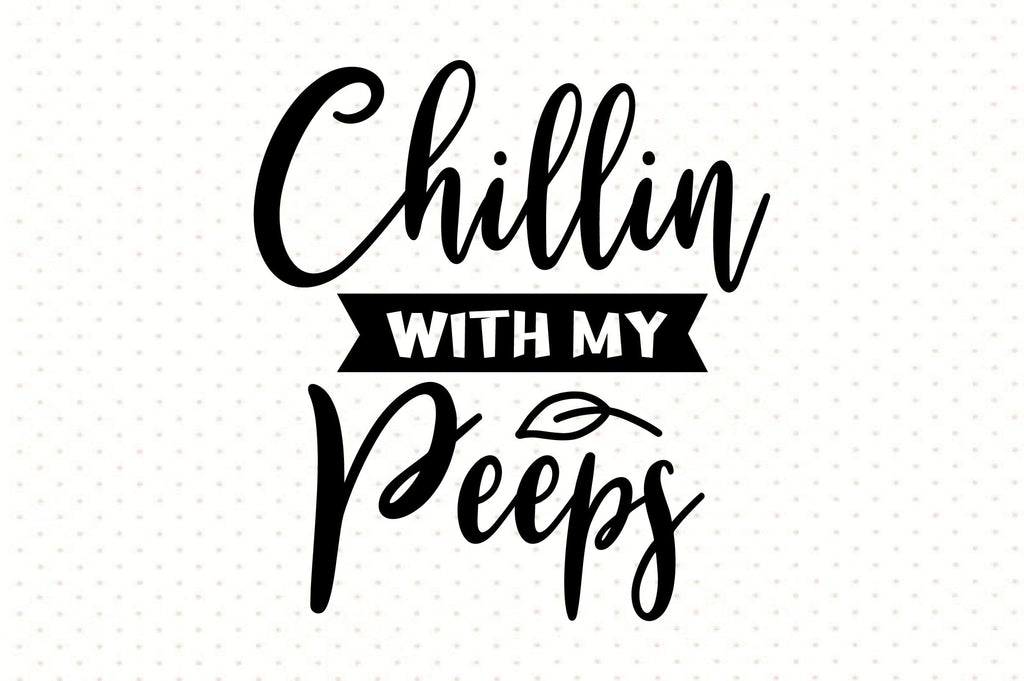 Chillin With My Peeps - So Fontsy