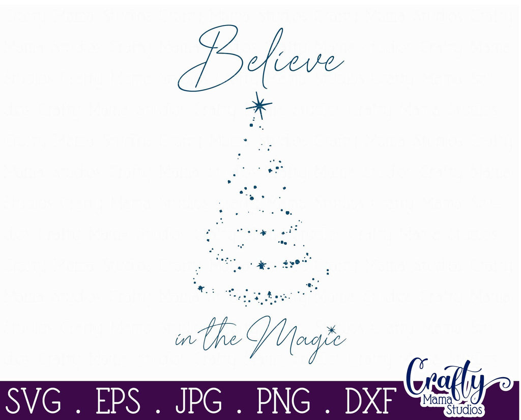 Christmas Svg, Believe In The Magic Svg, Christmas Tree Svg - So Fontsy