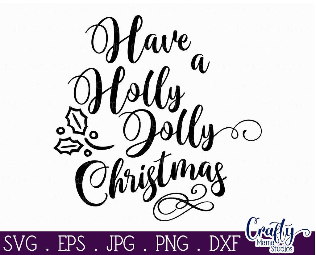 Christmas Svg - Have A Holly Jolly Christmas Svg - Round Sign - So Fontsy