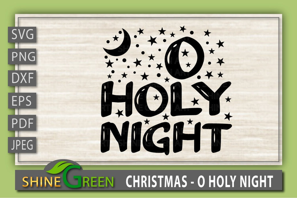 Christmas SVG O Holy Night - DXF, PNG, EPS - So Fontsy