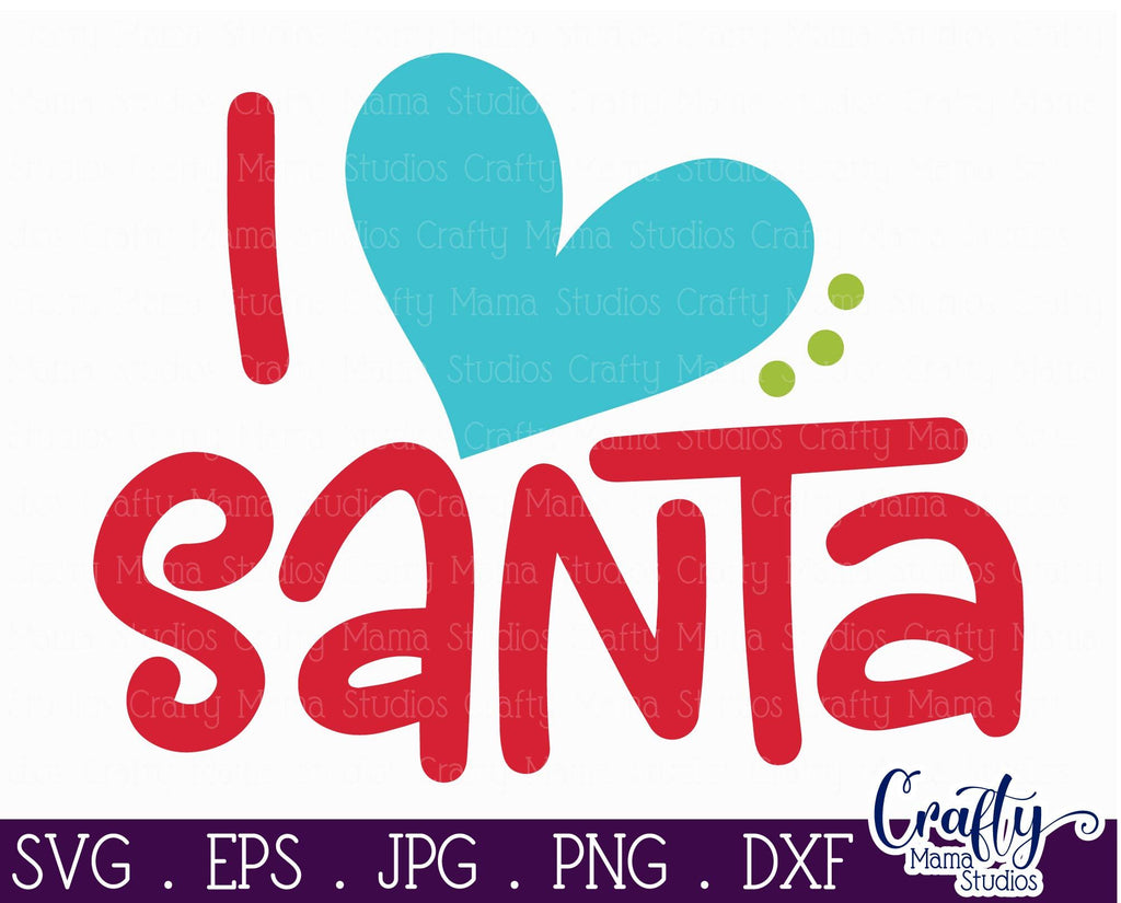 Christmas Svg - Santa - Merry Christmas - Holiday - I Love Santa SVG ...