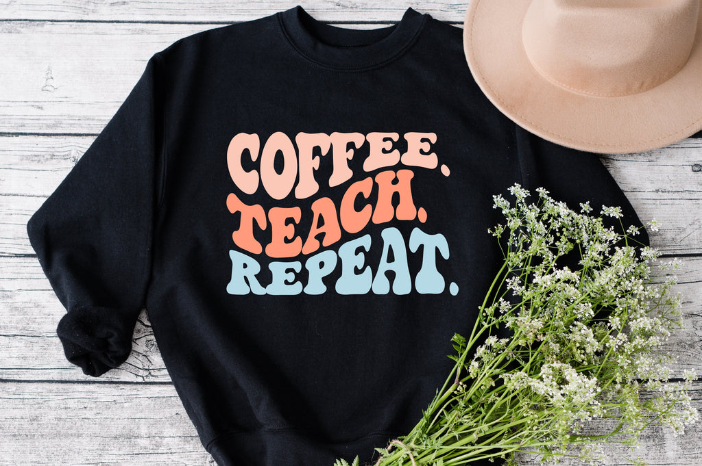 Coffee Teach Repeat Svg, Coffee Teach Repeat Png, Teacher Svg, Teacher ...