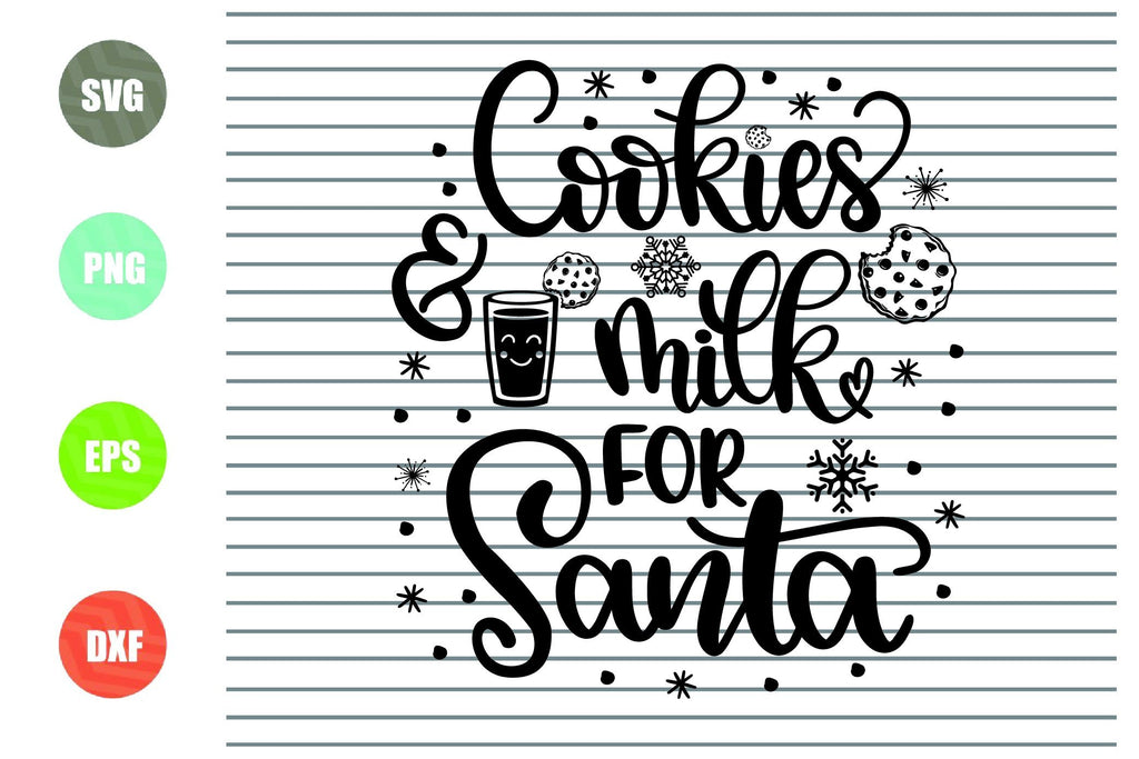Cookies and Milk for Santa (3) - Christmas Svg, Png, Dxf, Eps Cut File ...