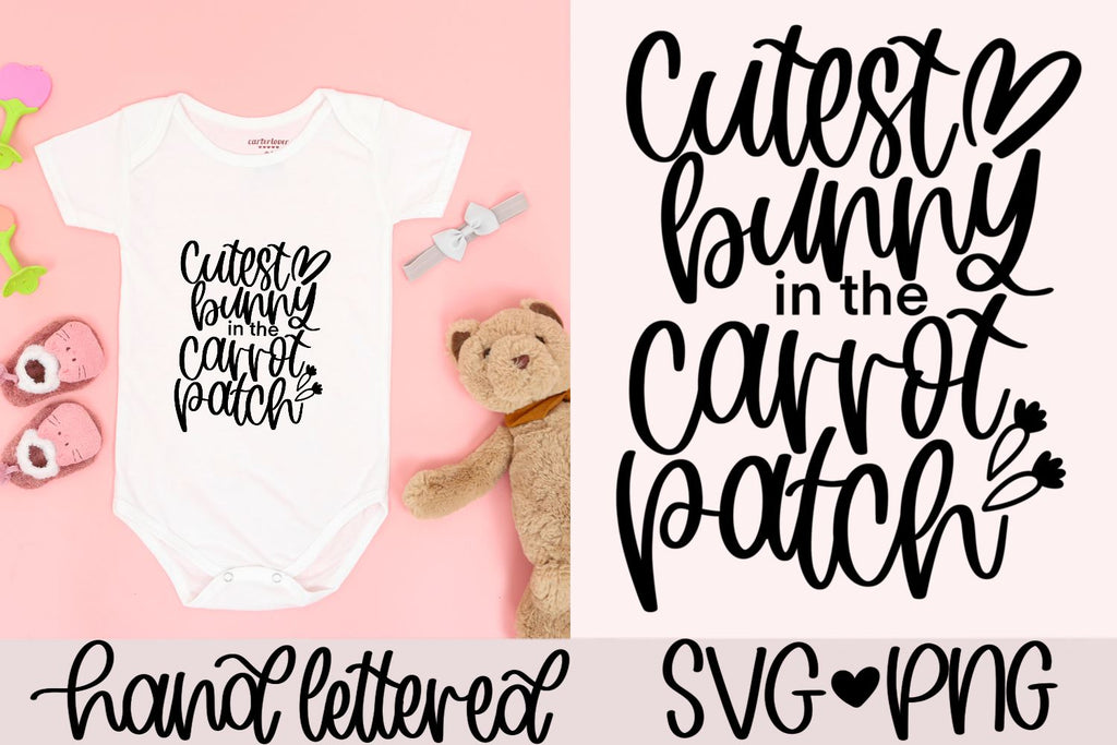 Cutest bunny in the carrot patch SVG - So Fontsy
