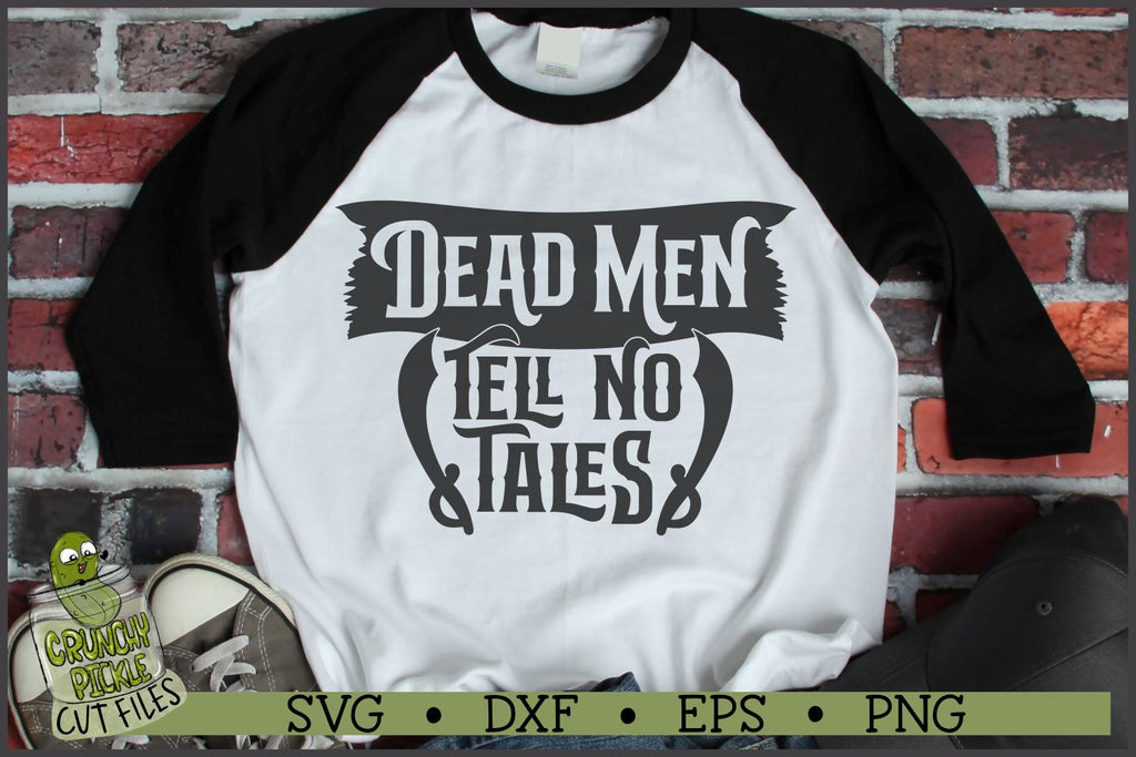 Dead Men Tell No Tales Pirate SVG File - So Fontsy