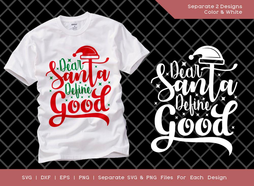 Dear Santa Define Good SVG Cut File | Christmas Svg | Winter Holiday ...