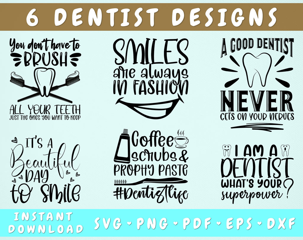Dentist Quotes SVG Bundle, 6 Designs, Dentist Sayings SVG Cut Files ...