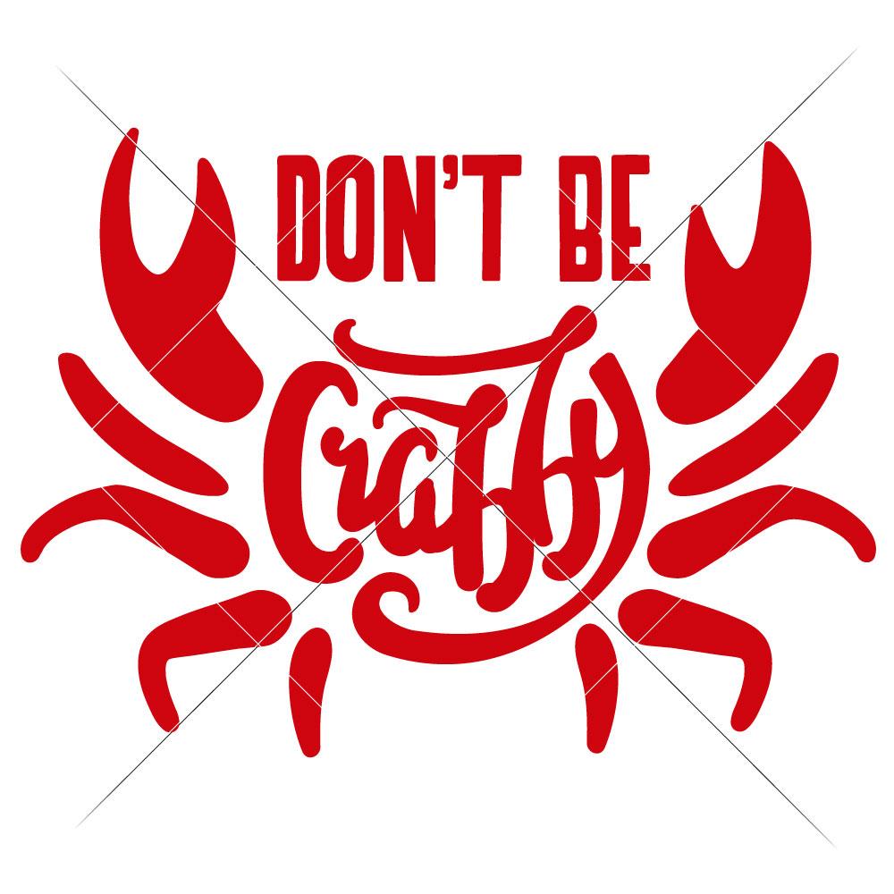 Don't be crabby Crab - Beach SVG - So Fontsy