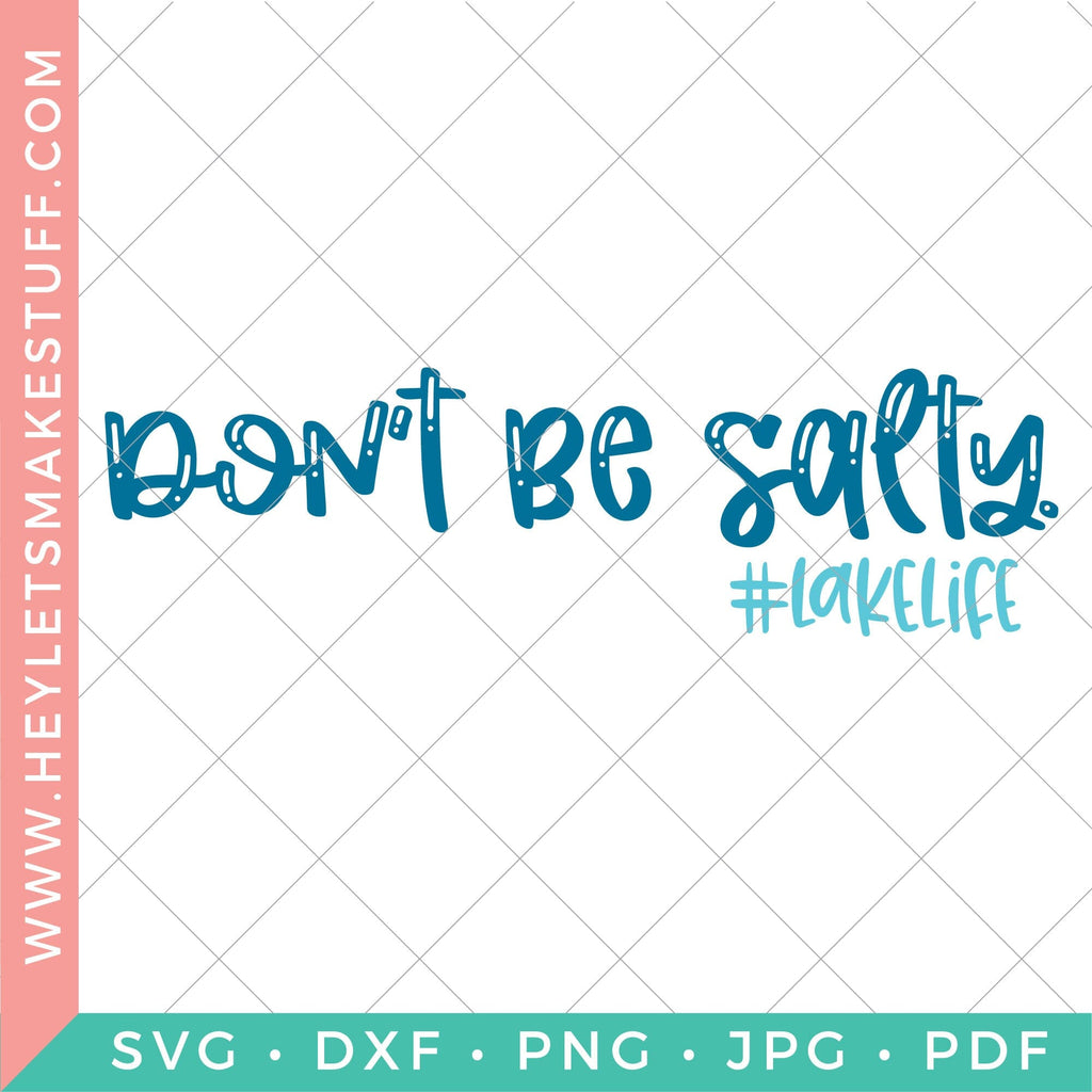 Don't Be Salty - So Fontsy