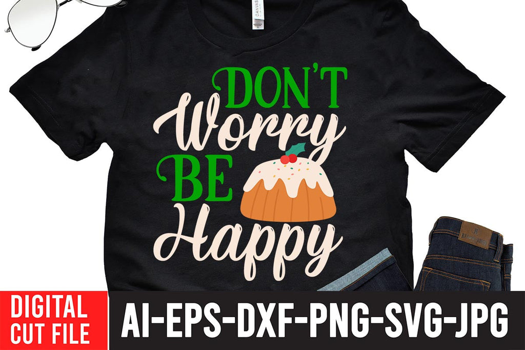 Don't Worry be Happy SVG Cut File - So Fontsy