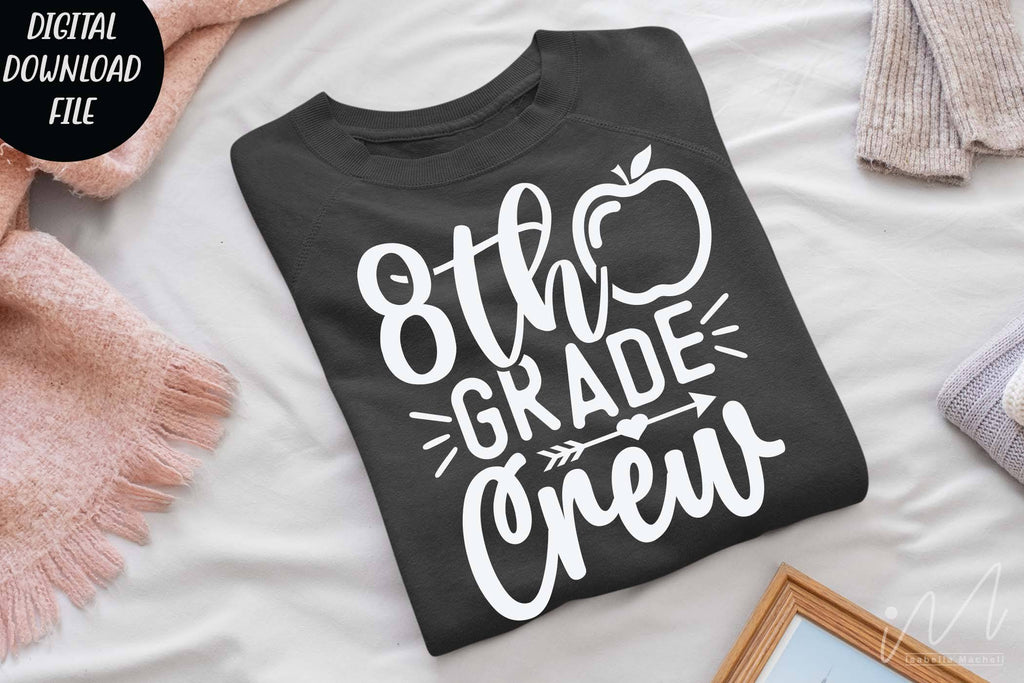 Eighth grade crew svg, Eighth grade teacher svg, Eighth grade teacher ...