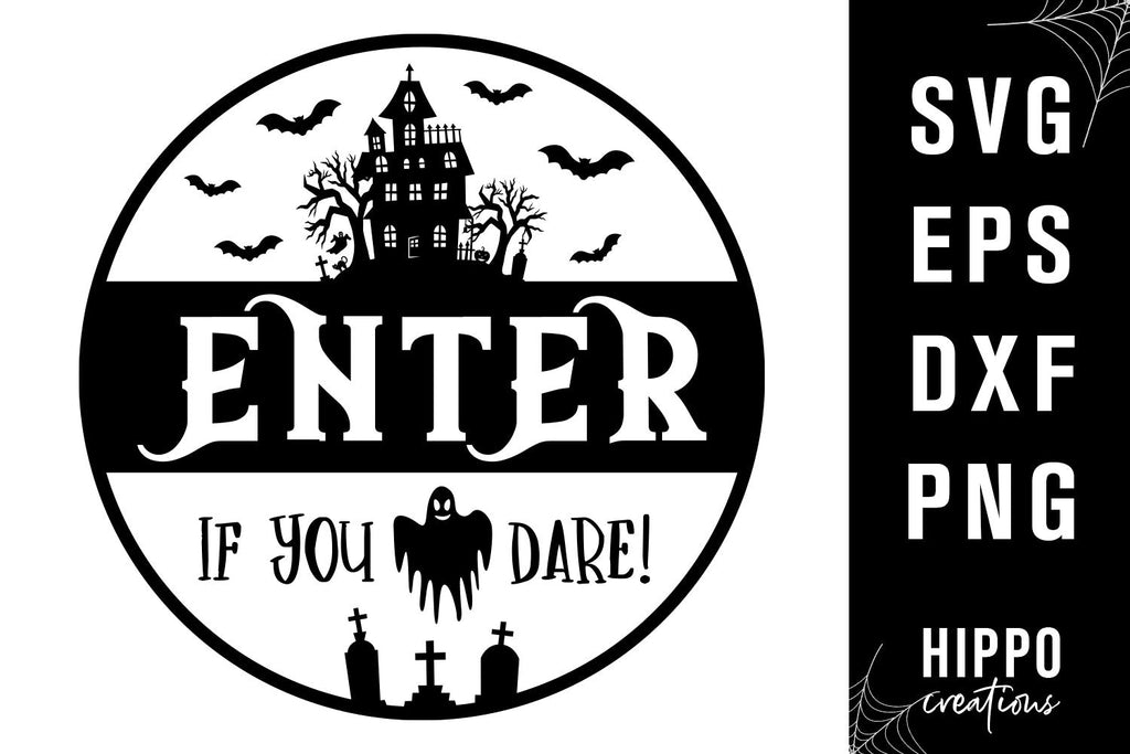 Enter If You Dare Halloween SVG, Halloween Round Sign - So Fontsy