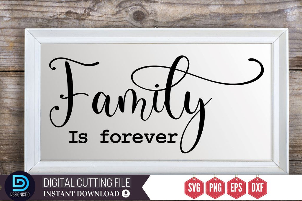 Family is forever SVG - So Fontsy