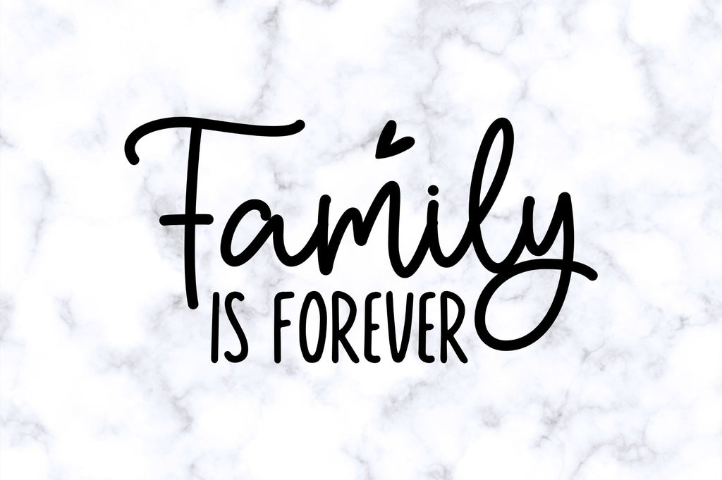Family is forever SVG - So Fontsy