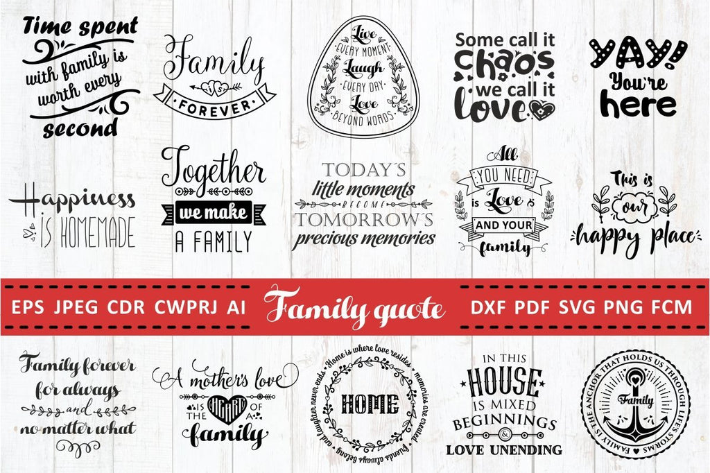 Family Quotes SVG bundle Quotes & Sayings Cut Files SVG Cutting Files ...