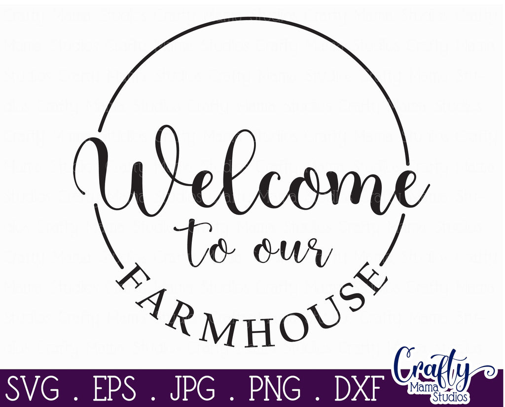 Farmhouse Home Round Sign Svg | Welcome To Our Farmhouse - So Fontsy