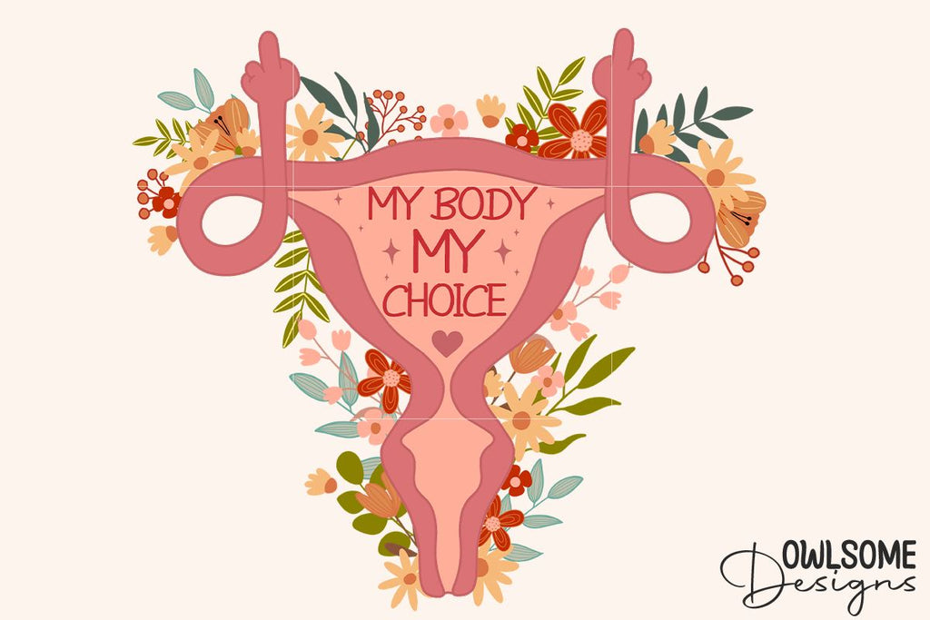 Feminist My Body My Choice PNG Design - So Fontsy