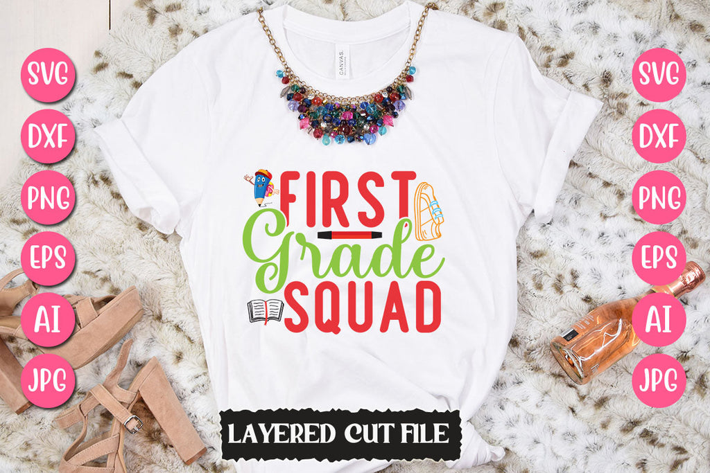 First Grade Squad SVG Cut File - So Fontsy