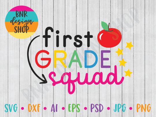 First Grade Squad SVG File, Back to School SVG, First Day of School SVG ...