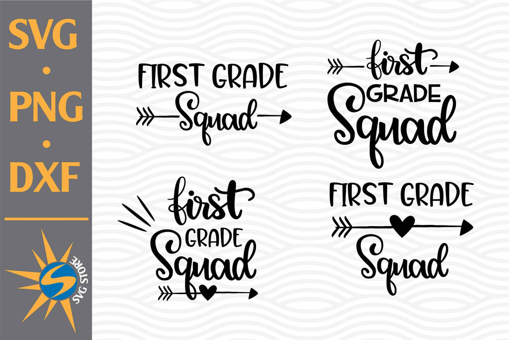First Grade Squad SVG, PNG, DXF Digital Files Include - So Fontsy