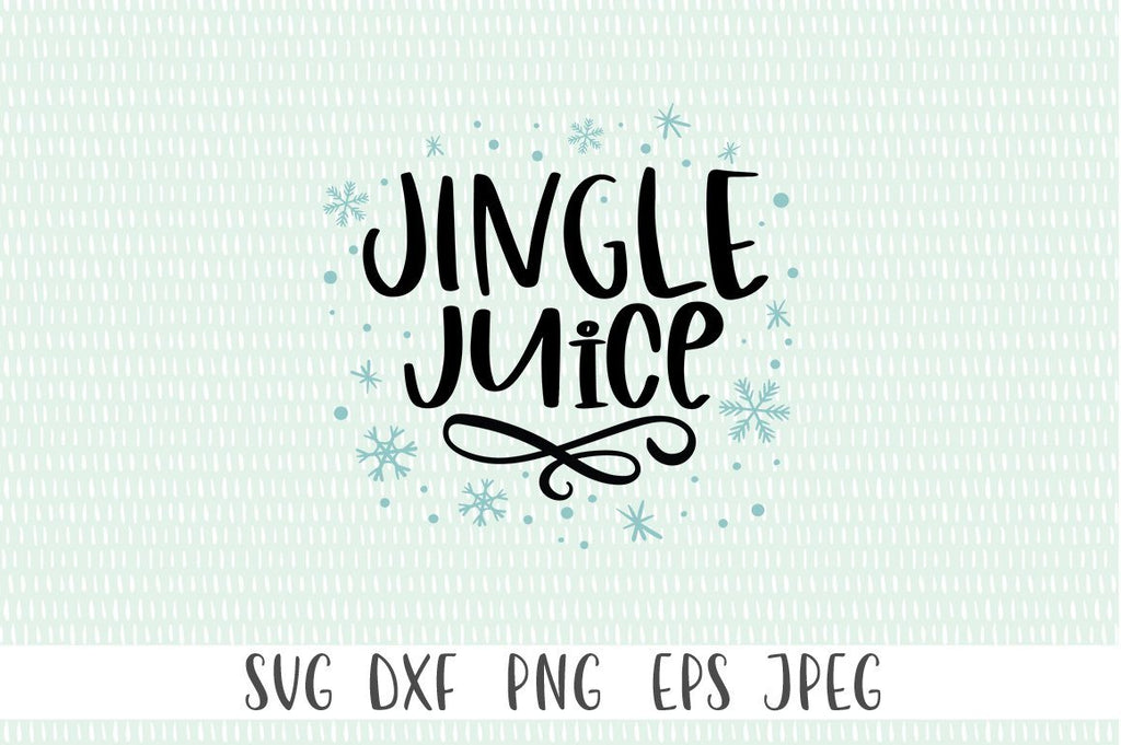 Funny Christmas SVG - Jingle Juice SVG - So Fontsy