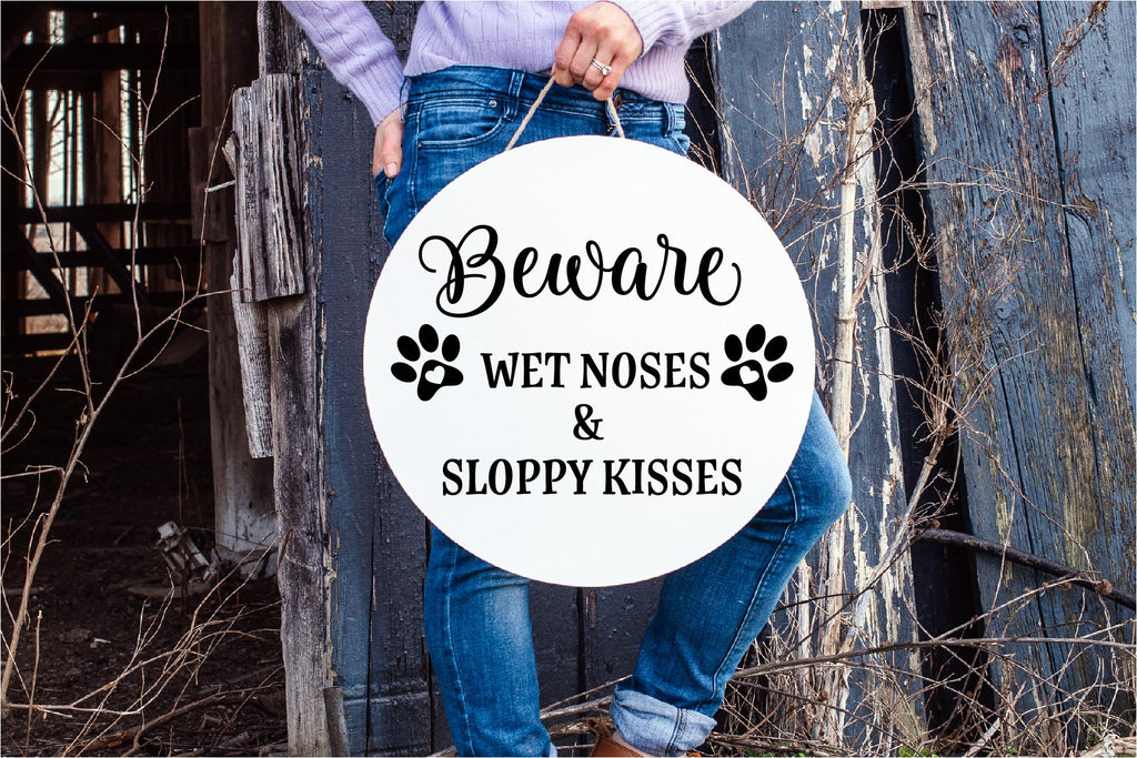 Funny Dog SVG-Beware Wet Noses and Sloppy Kisses - So Fontsy