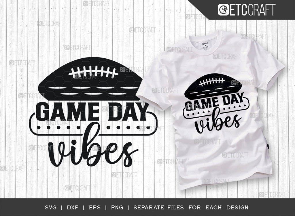 Game Day Vibes SVG Cut File, Game Day Svg, Game Vibes Svg, Gamer Svg ...