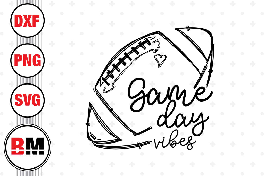 Game Day Vibes SVG, PNG, DXF Files - So Fontsy